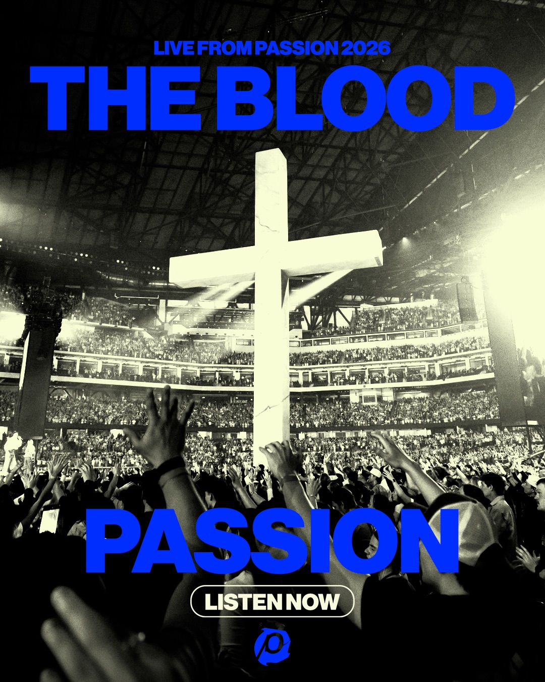 Passion Music Drops Powerful Live Recording of "The Blood" from Passion ...